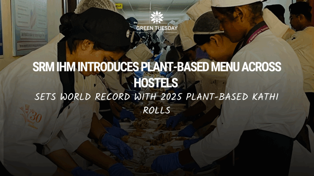 SRM Institute of Hotel Management Introduces Plant-Based Menu Across ...